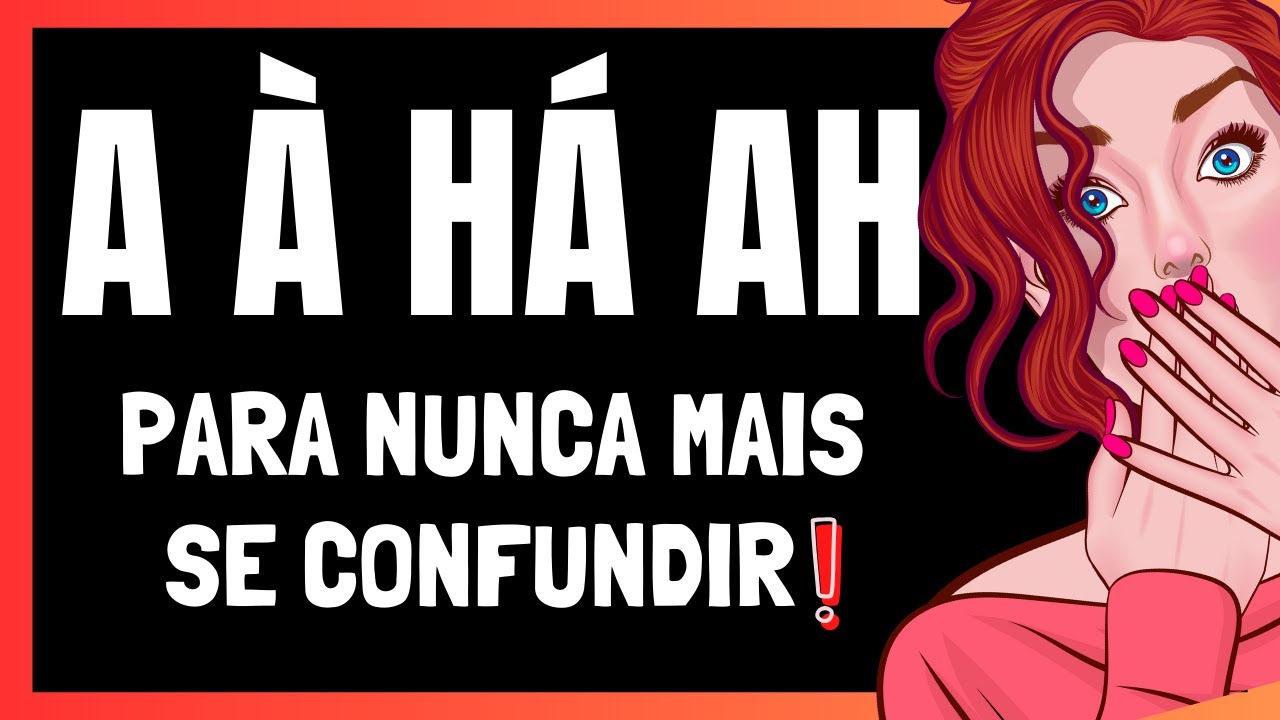 🔹A À Há Ah: Tudo o Que Você Precisa Saber em 5 Minutos! Pare de Se ...