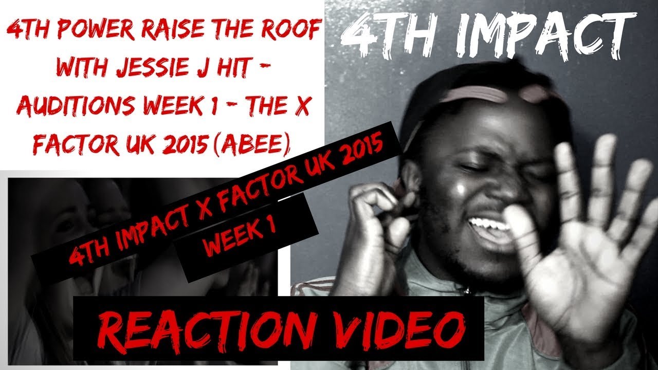 4th Power - Auditions Week 1 - The X Factor UK 2015 [Reaction Video ...