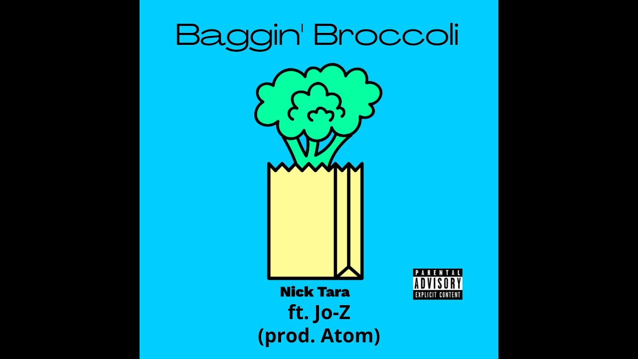 Nick Tara - Baggin' Broccoli (ft. Jo-Z) (prod. Atom) - YouTube