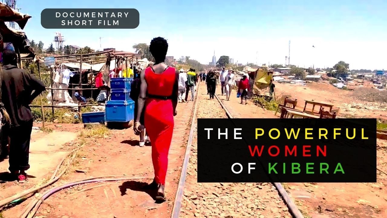 The powerful women of Kibera (Nairobi / Kenya) / Documentary short film 2023 - YouTube