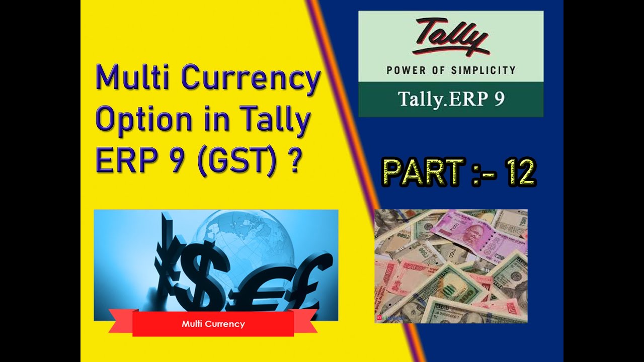 Multi Currency Option In Tally ERP 9 GST Part 12 Tally Learning For multi-currency-option-in-tally-erp-9-gst-part-12-tally-learning-for