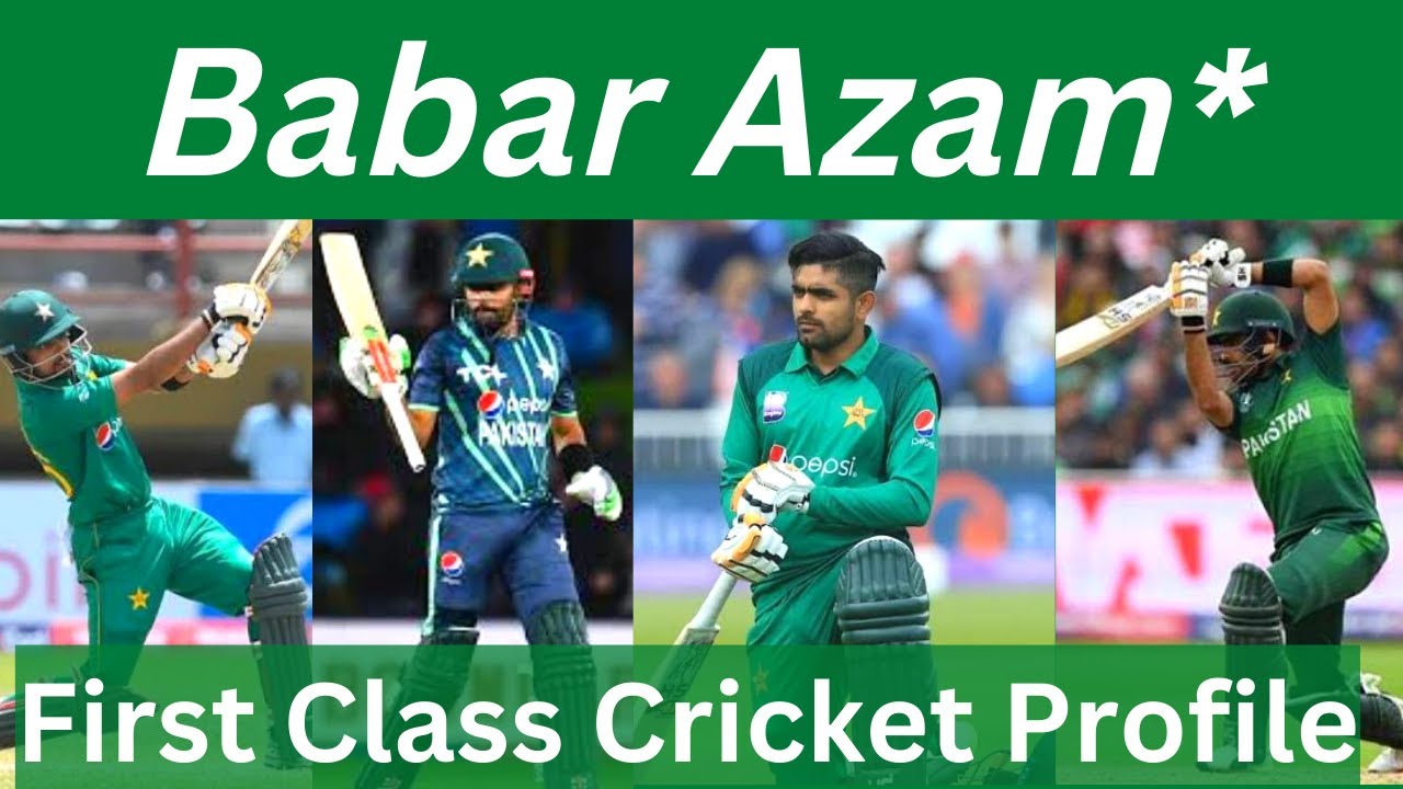 Babar Azam First Class Cricket Batting & Fielding Records | Babar Azam ...