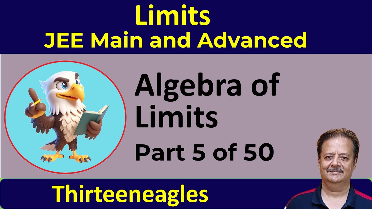 5. Calculus | Algebra of Limits | IIT JEE Maths | Class XII - YouTube