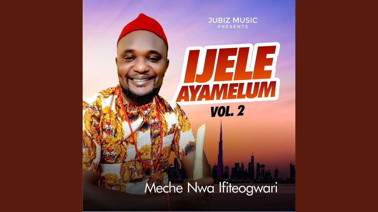 Ijele Ayamelum - YouTube