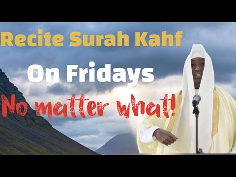 Important Hadith regarding recitation of Surah Kahf on Fridays Abdool Omar