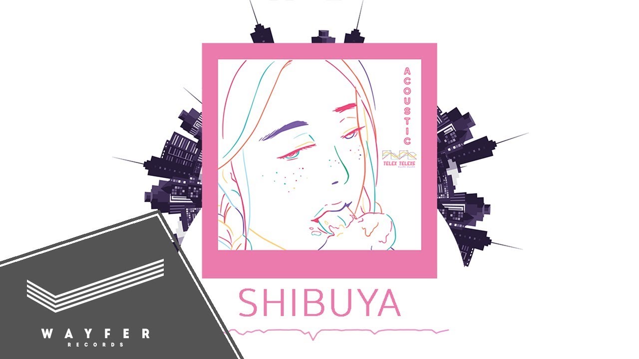 TELEx TELEXs - SHIBUYA (Acoustic Version) 【Official Lyric Video】 - YouTube
