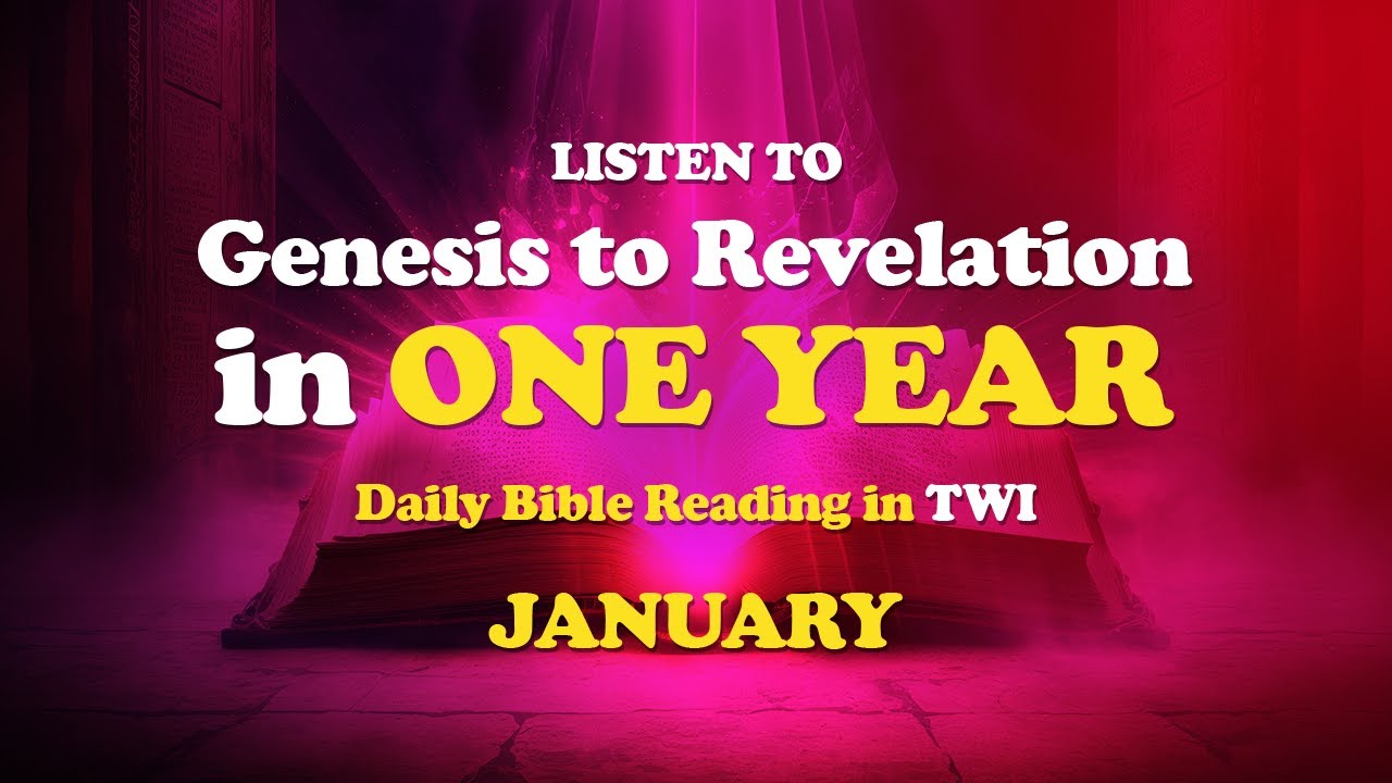 28th January - Daily Bible Reading in TWI | Genesis to Revelation - YouTube
