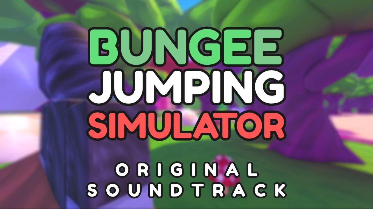 Bungee Jumping Simulator: OST Compliation - YouTube