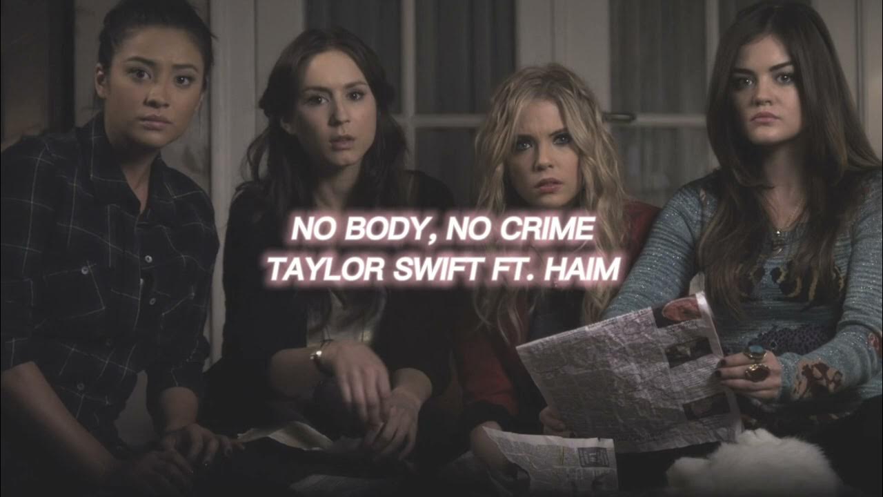 no body, no crime [taylor swift ft. haim] — edit audio - YouTube