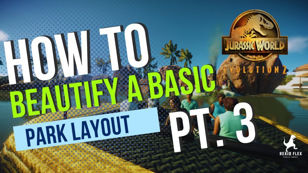 How To Beautify A Basic Park Build | Jurassic World Evolution 2 Pt. 3 ...