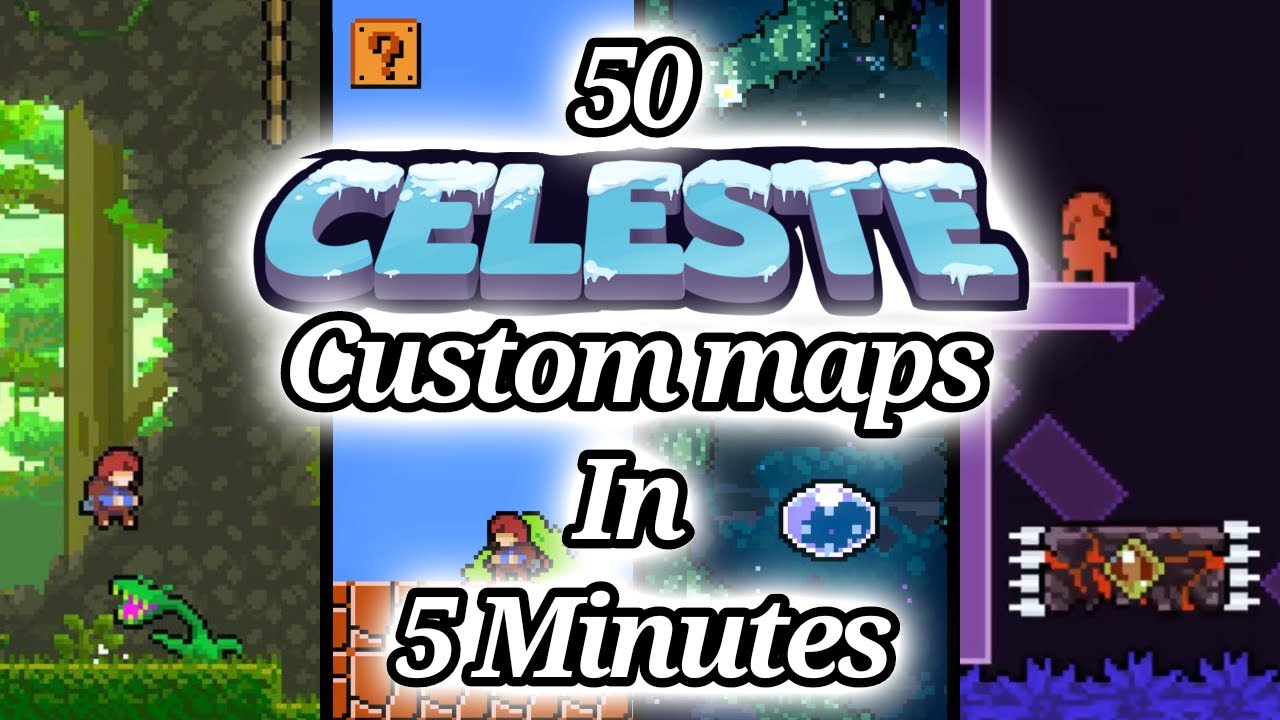 50 Celeste Custom Maps in 5 Minutes! - YouTube