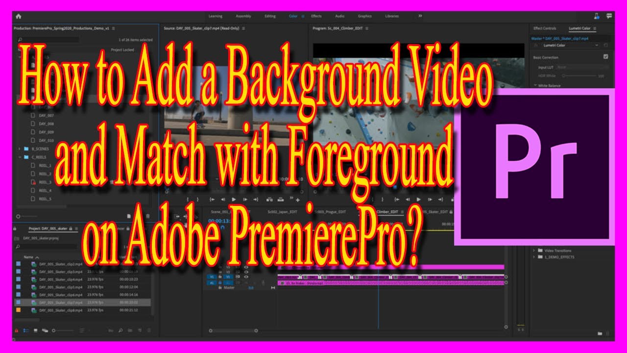 How to Add a Background Video and Match with Foreground on Adobe ...