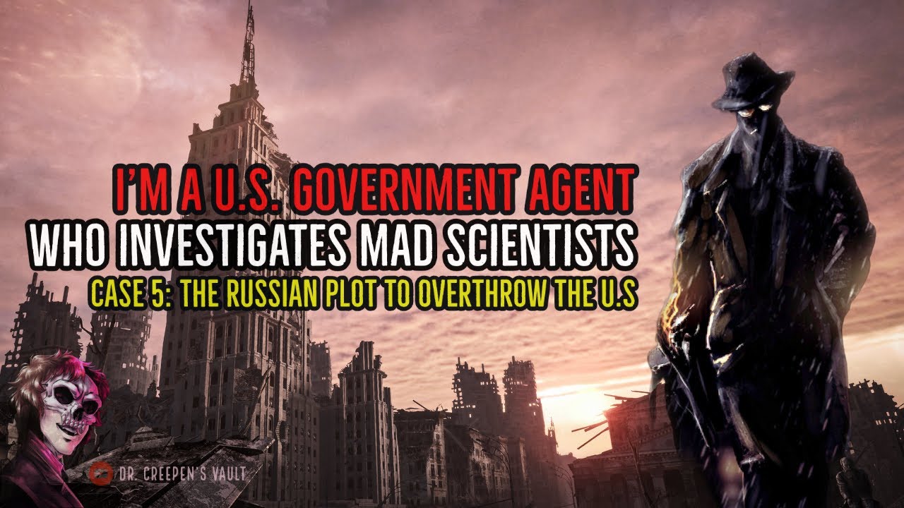 I’m a US Government Agent who Investigates Mad Scientists: Case 5 - YouTube