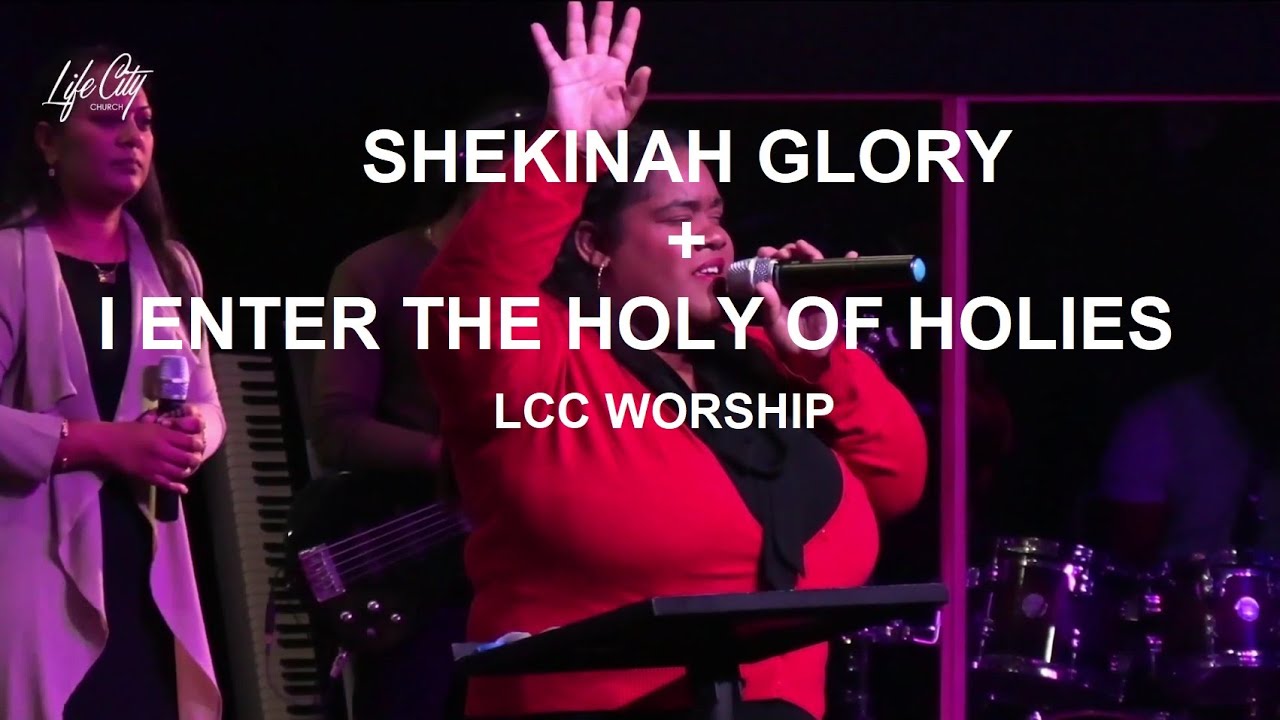 Shekinah Glory + I Enter The Holy of Holies | LCC Worship - YouTube