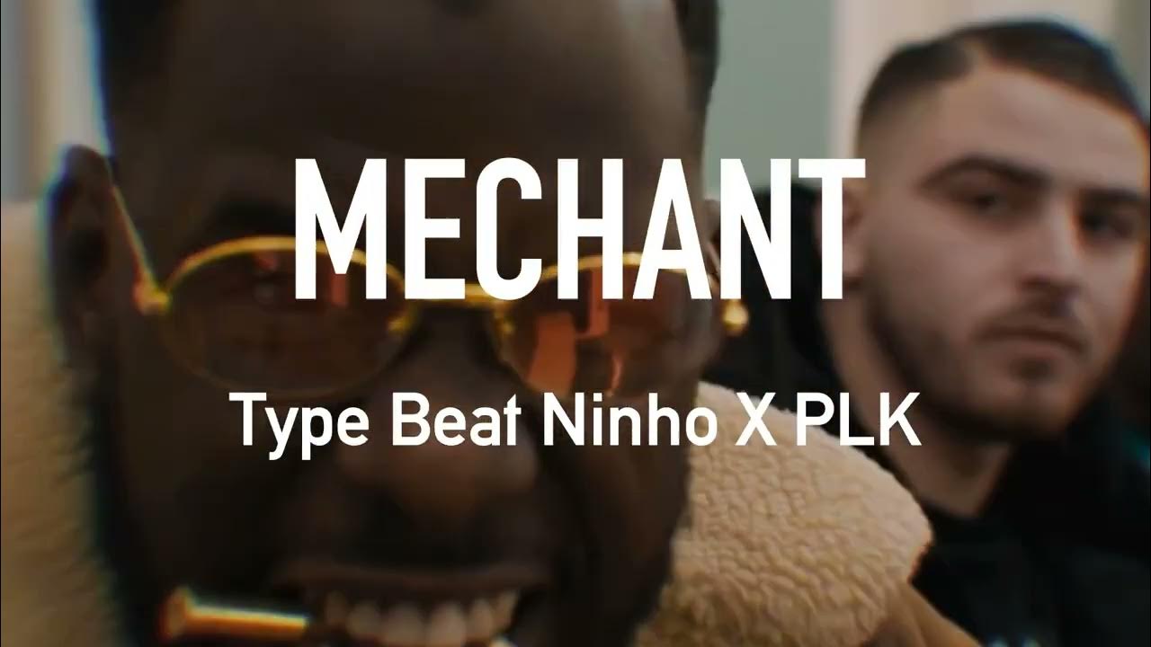 [FREE] NINHO x PLK Type Beat | "MECHANT" 👊 | Instru Rap 2023 - YouTube