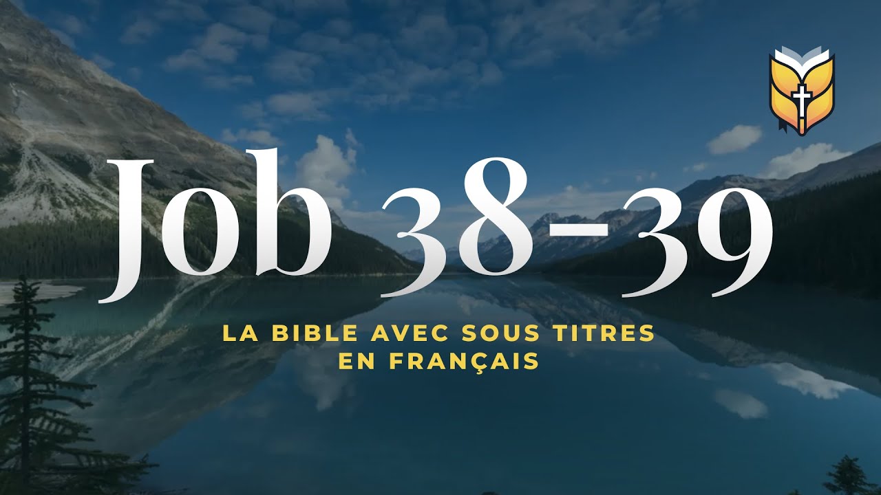Job 38-39. La Bible avec sous titres en français. Louis Segond # ...