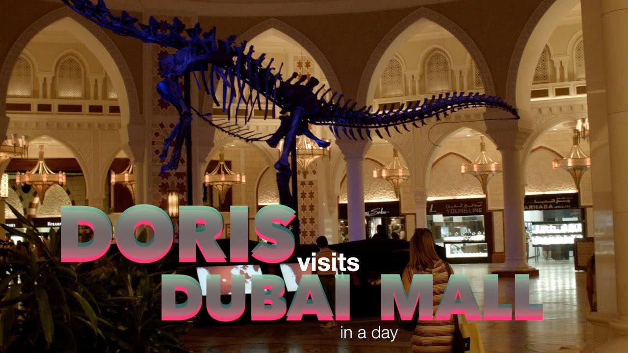 Dubai Mall. Doris Visits shows how to experience shopping in the UAE ...