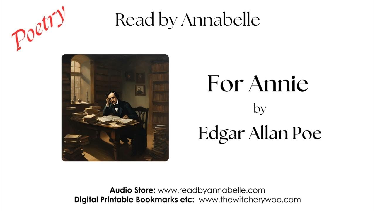 For Annie by Edgar Allan Poe (Poetry Reading) - YouTube