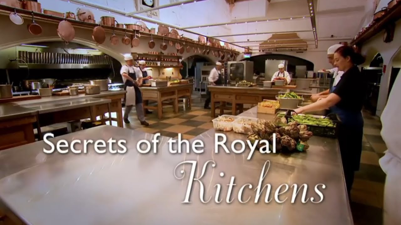 Secrets Of The Royals - Inside Royal Kitchens - British Royal ...