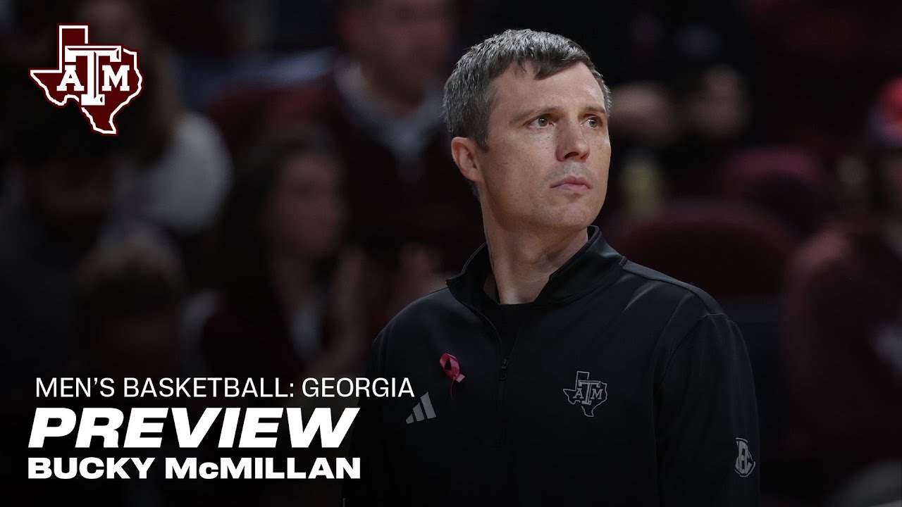 Bucky McMillan previews Texas A&M’s fast‑paced test at Georgia