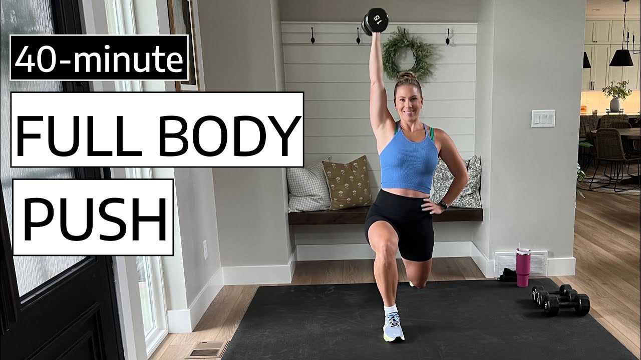 40-minute FULL BODY Push Workout - YouTube
