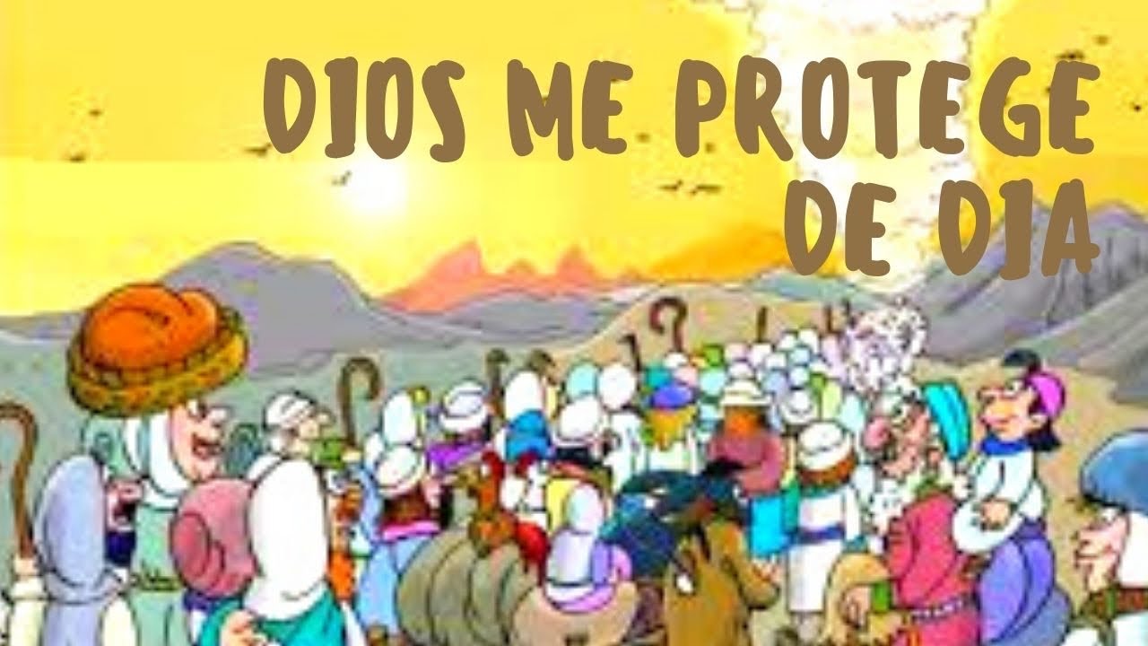 DIOS ME PROTEGE DE DÍA | Escuela dominical - YouTube