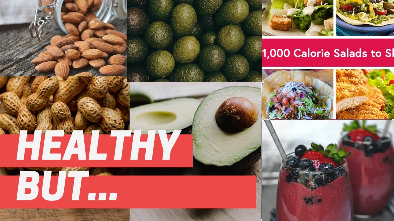 HIDDEN (HEALTHY) CALORIES SABOTAGING YOUR WEIGHT LOSS PROGRESS ...