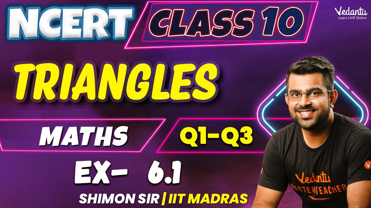 Triangles - Exercise 6.1 | Class 10 Maths | CBSE 2025 | Shimon Sir🌟 ...