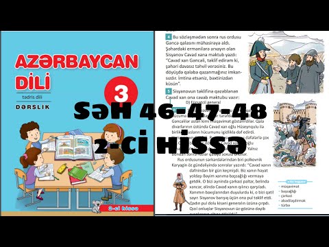 3-CÜ SİNİF AZƏRBAYCAN DİLİ 2-Cİ HİSSƏ SƏHİFƏ 46-47-48