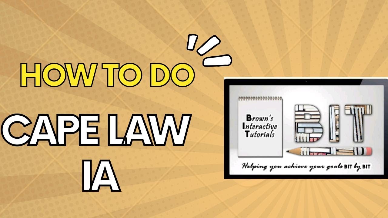 CAPE LAW IA guidelines !!! - YouTube