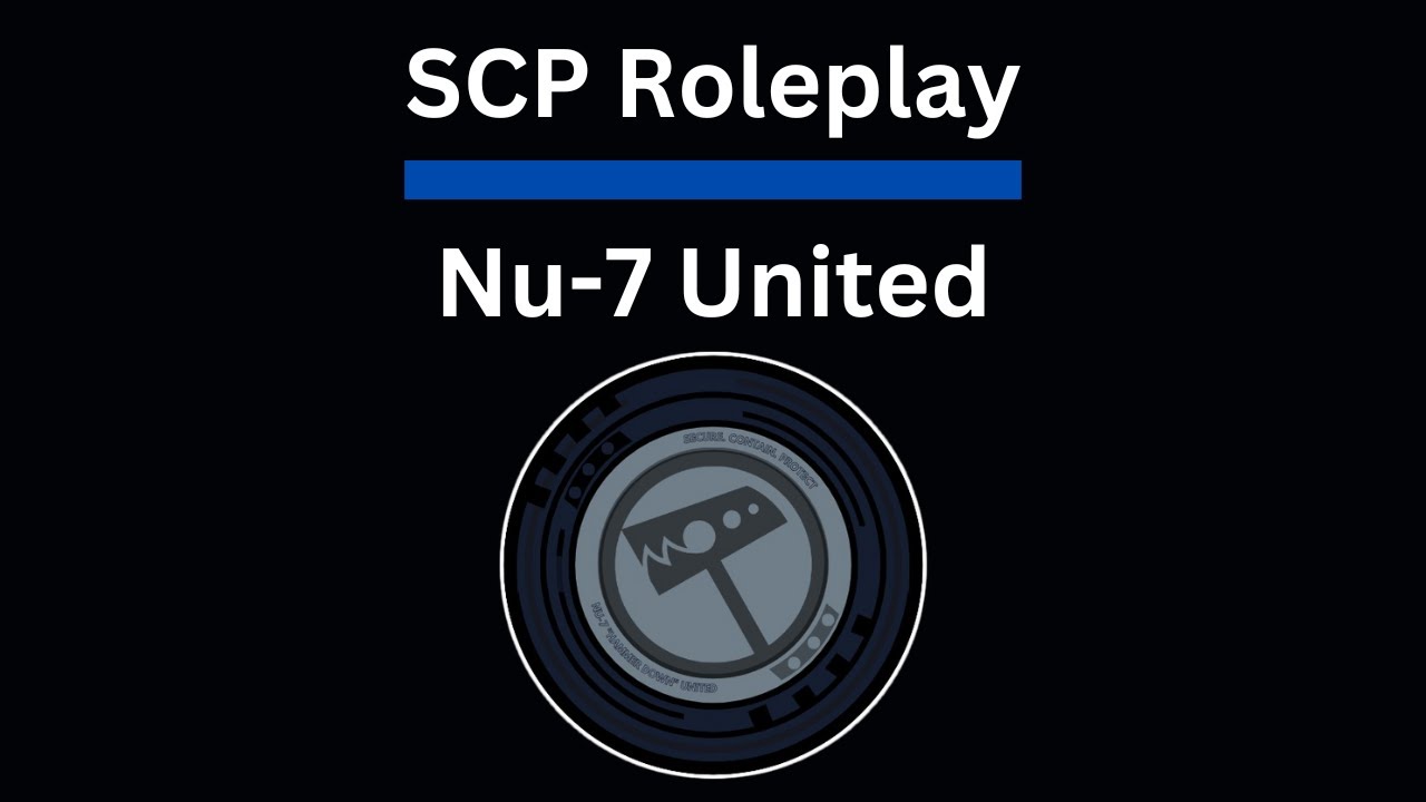 Nu-7 United | SCP Roleplay Site-45 - YouTube