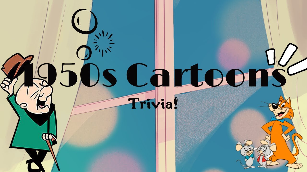 How Well Do You Remember These Cartoons From the 50s? Trivia Challenge ...