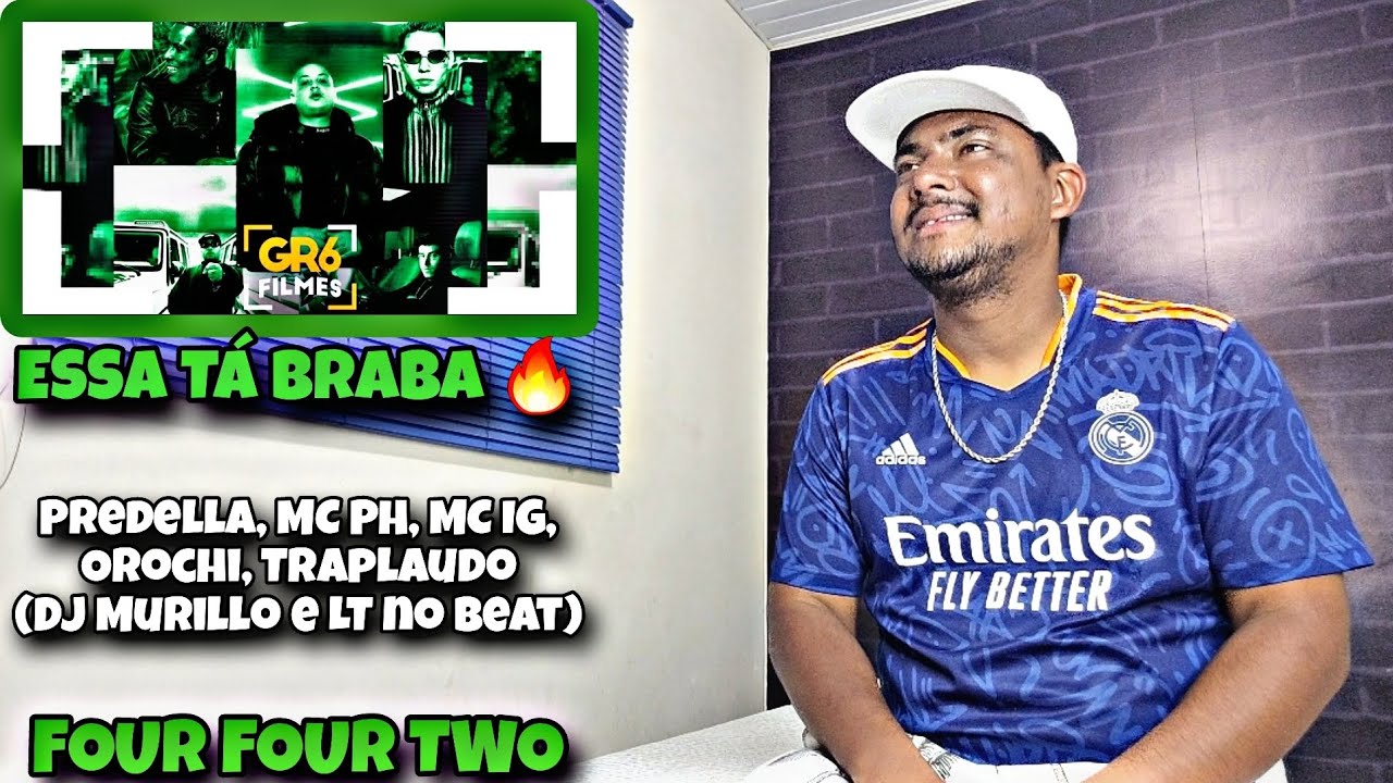 FOUR FOUR TWO - Predella, MC PH, MC IG, Orochi, Traplaudo (DJ Murillo e ...