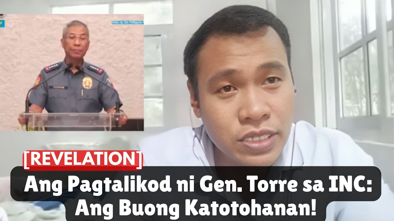 Pagtalikod ni Gen. Torre: Ang Epekto sa Iglesia ni Cristo - YouTube