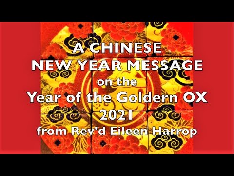 A Chinese New Year Message 2021 from Rev'd Eileen Harrop to the ...