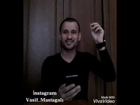 Vasif Mastagali Instagram sevgi s erleri insanliq olmeyib 2016