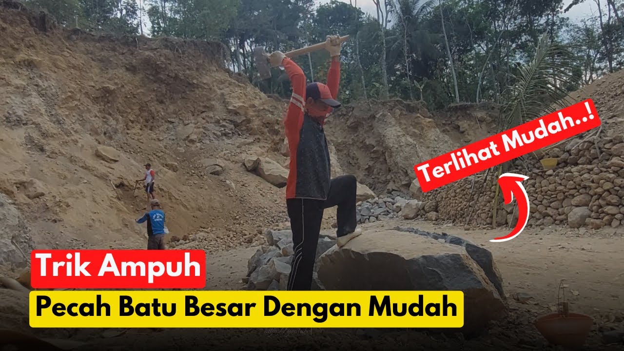 ⛔ TRIK PECAH BATU BESAR MUDAH - TAMBANG BATU - YouTube