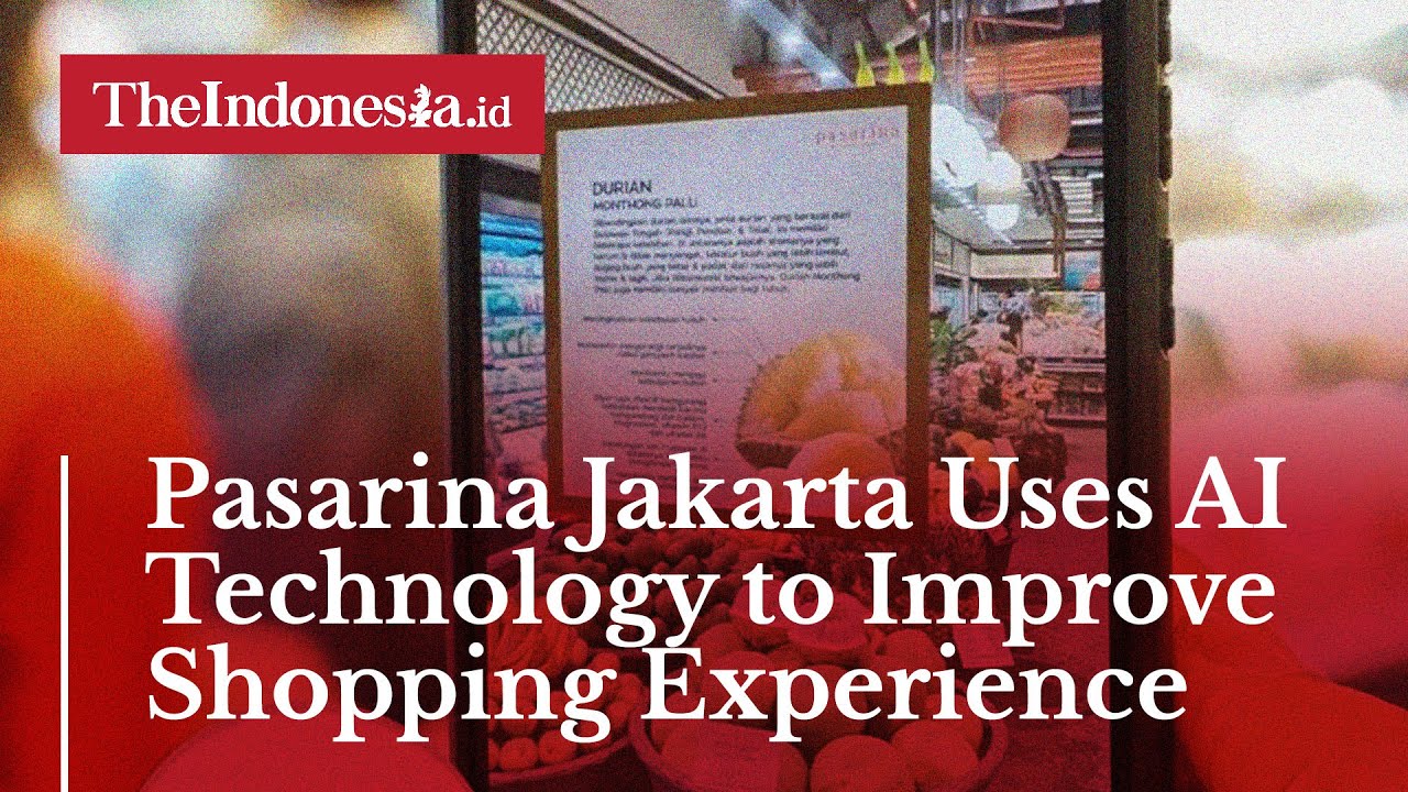 Pasarina Jakarta Uses AI Technology to Improve Shopping Experience ...