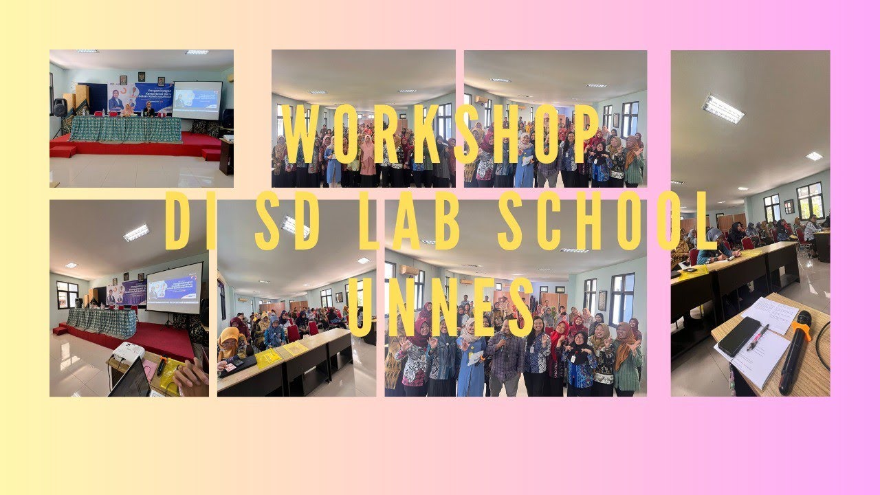 Workshop Di SD Lab School UNNES - YouTube