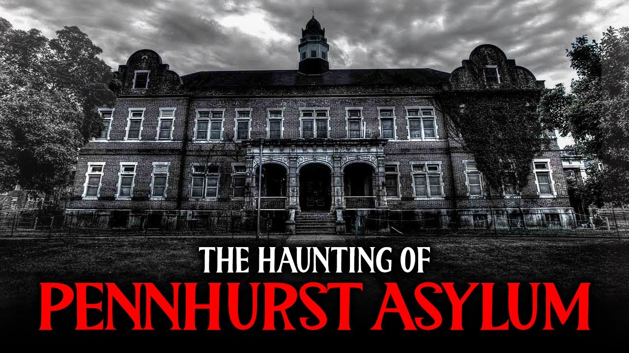 The Haunting Story of Pennhurst Asylum: Where 10,000 Tortured Souls ...
