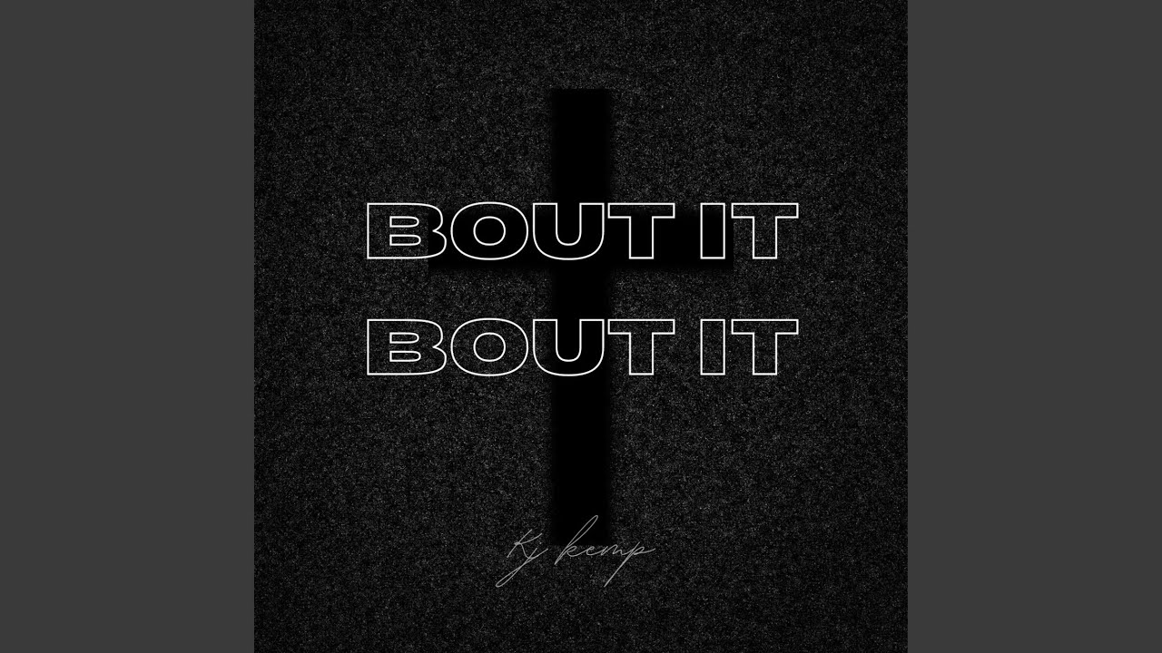Bout it Bout it - YouTube