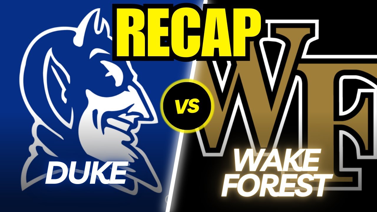 Duke vs. Wake Forest Full Game Recap! - YouTube
