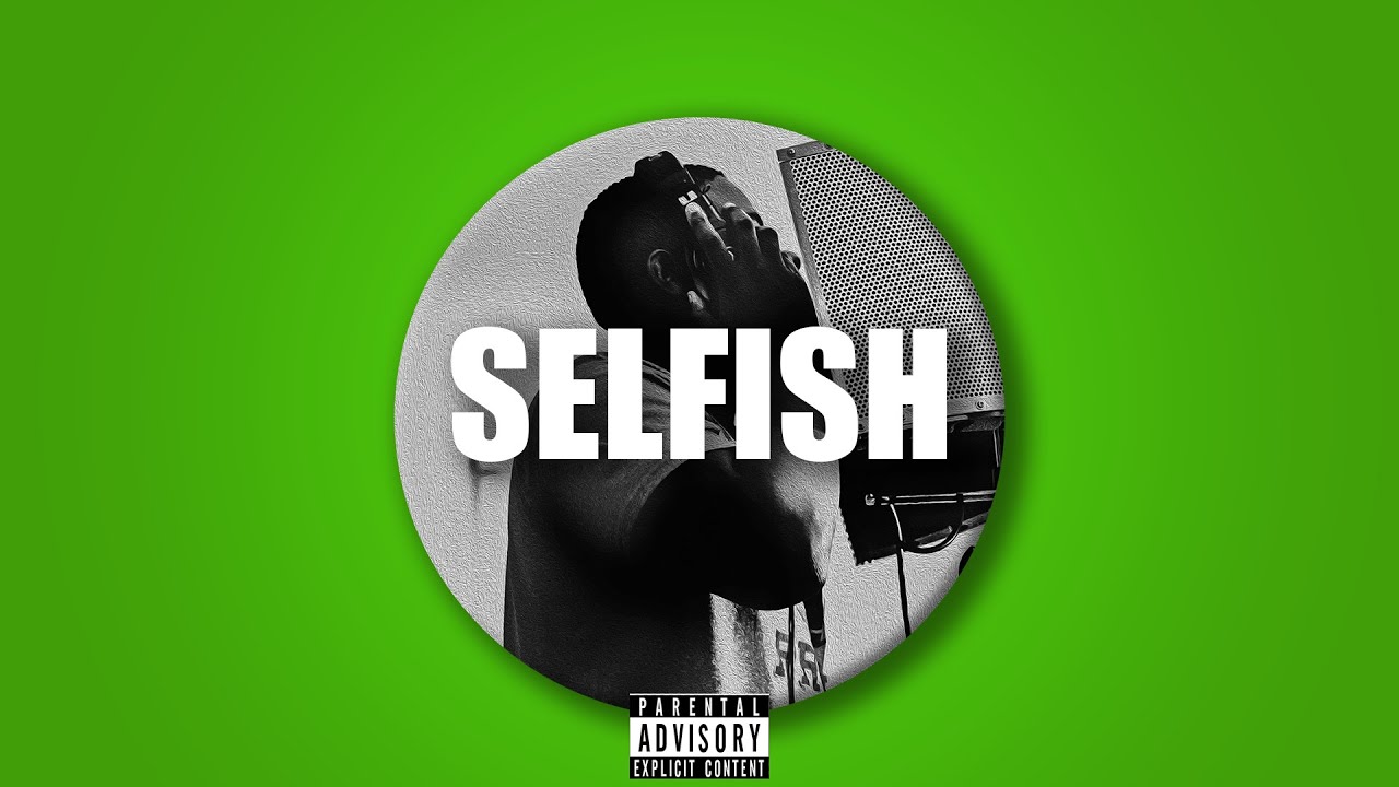 SELFISH x CHILL RAP/TRAP TYPE BEAT - YouTube