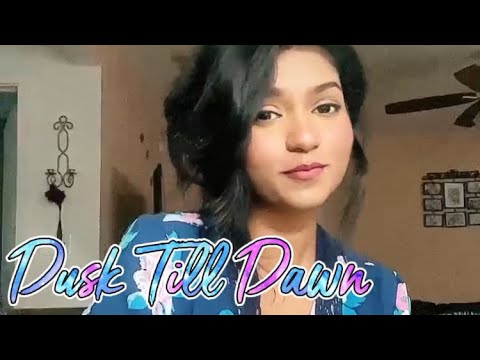 Dusk Till Dawn- Zayn Malik ft. Sia by Tayeba Khan