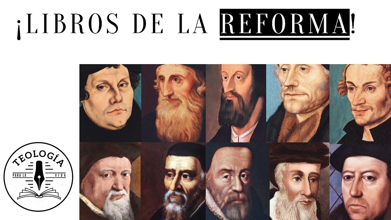 Libros que DEBERÍAS leer para conocer más la Reforma Protestante y su ...