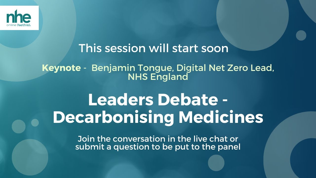 Session 5: NHS England, Benjamin Tongue & Decarbonising Medicines panel ...