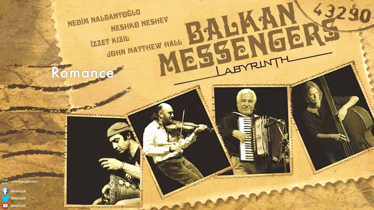 Nedim Nalbantoğlu - Neshko Neshev Balkan Messengers - Romance ...