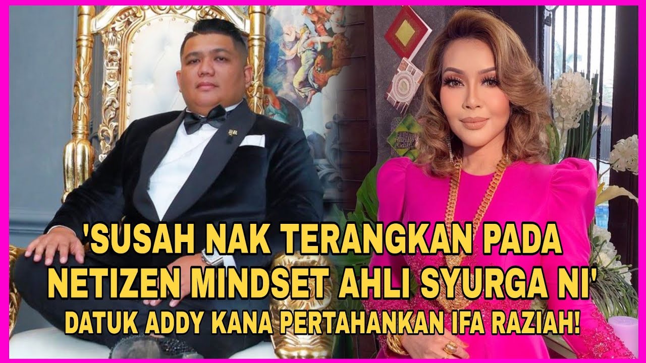 'Susah nak terangkan pada netizen mindset ahli syůrgå ni' Datuk Addy ...