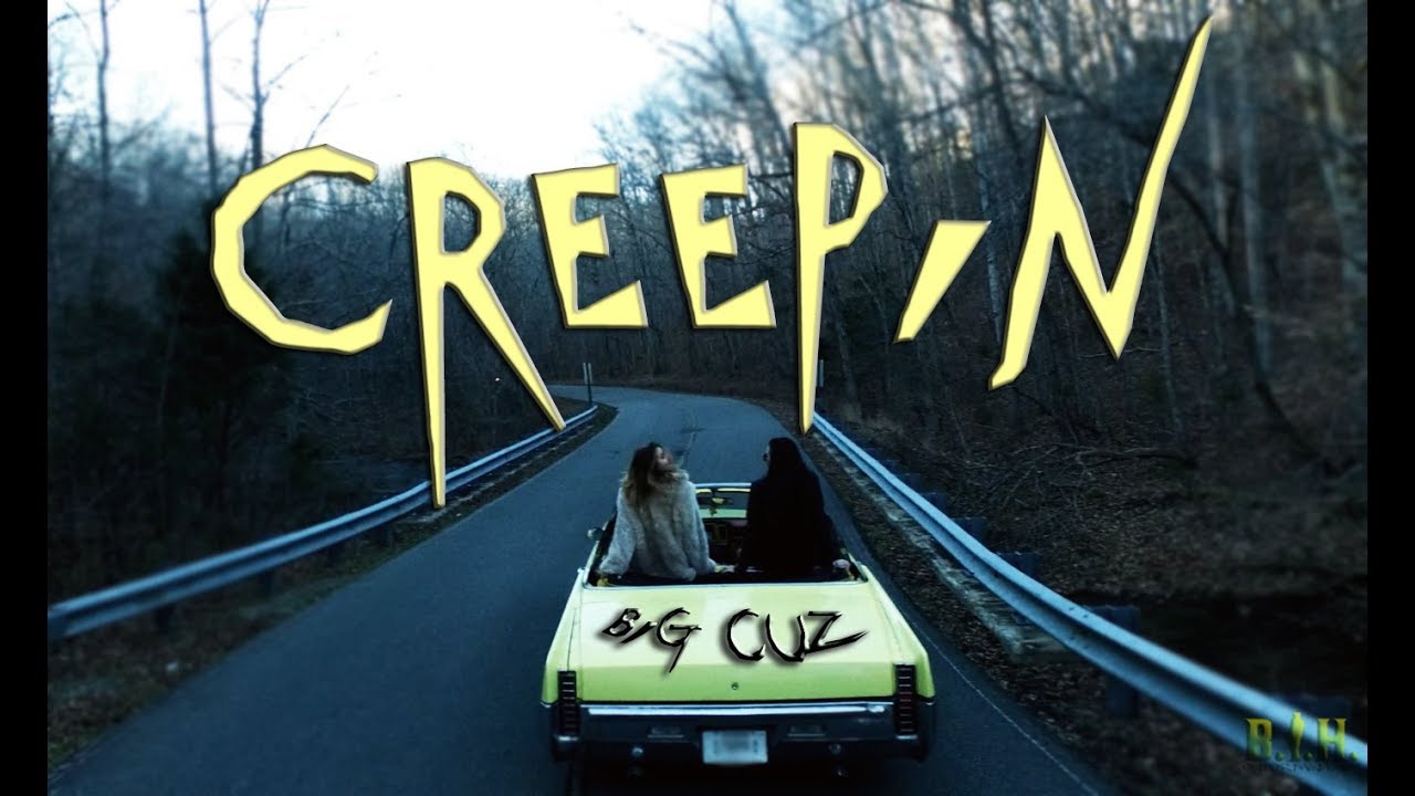 Creepin X Big Cuz - YouTube