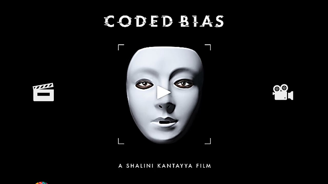 CODED BIAS - A Film by Shalini Kantayya - [ NETFLIX ] - YouTube